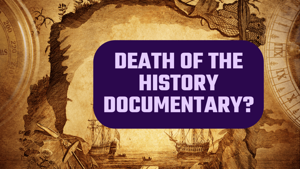 History documentaries - not dead! - Fabula TV
